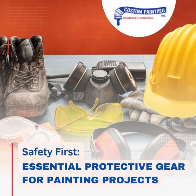Safety First: Essential Protective Gear for Painting Projects - Custom ...